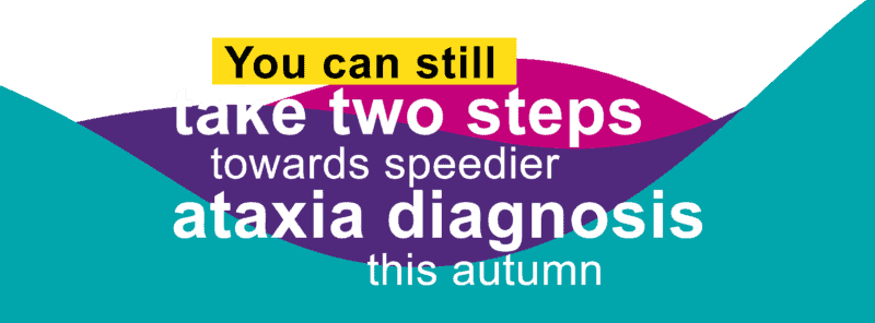 Ataxia – Supporting people with ataxia until a treatment or cure is found